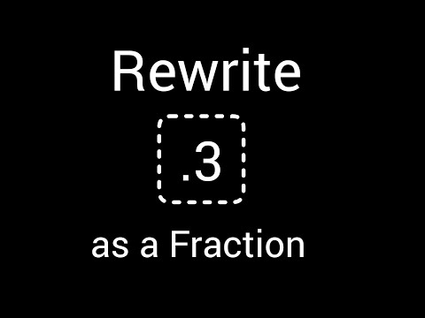 .3 as a Fraction in Simplest Form||How to write .3 as a fraction
