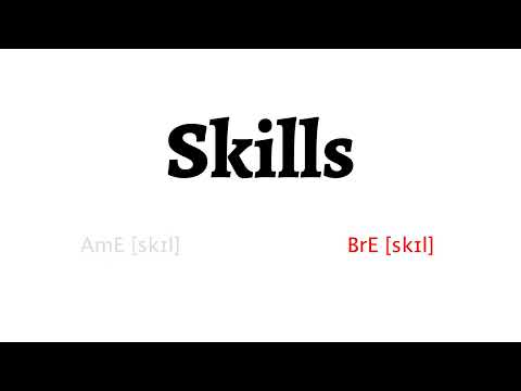 How to Pronounce skills in American English and British English