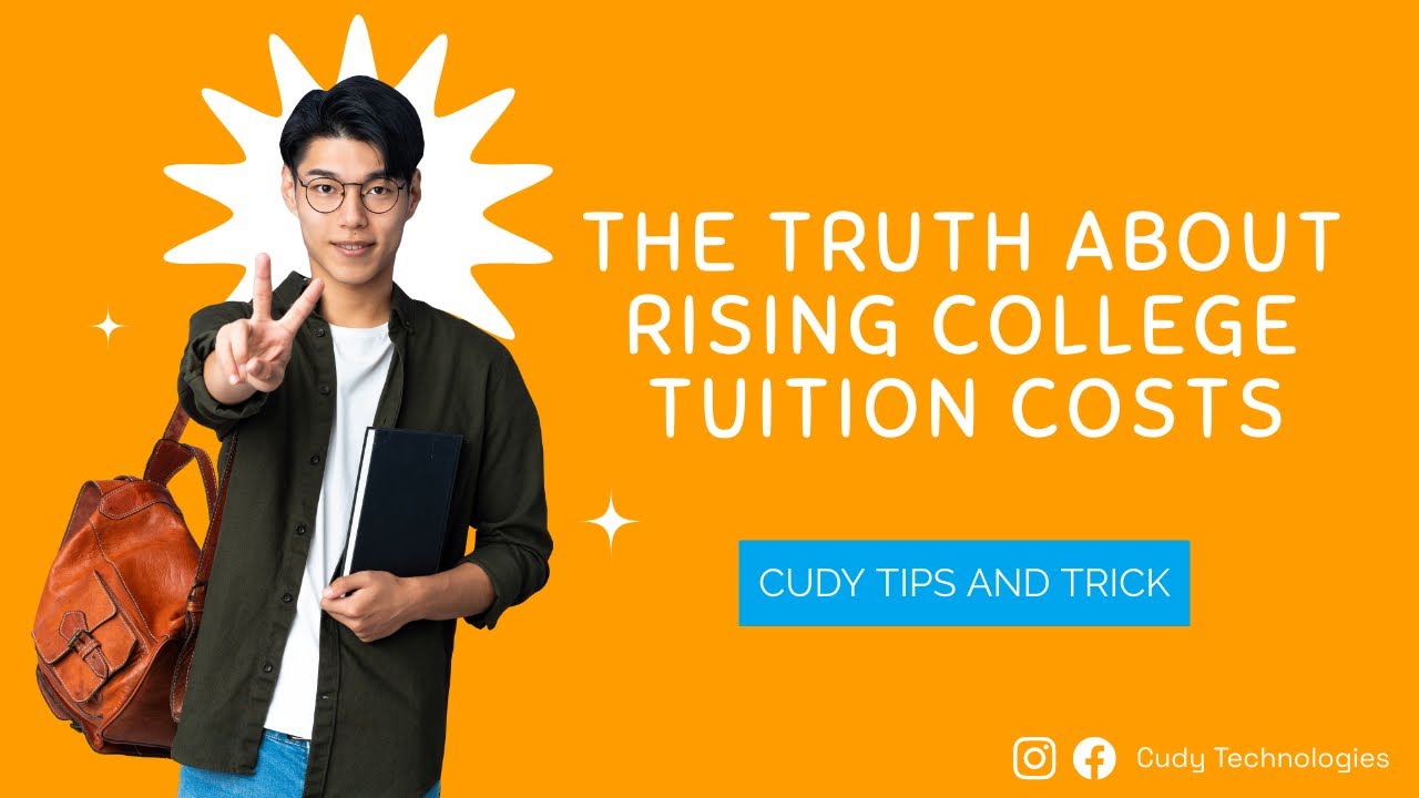 The Truth About Rising College Tuition Costs