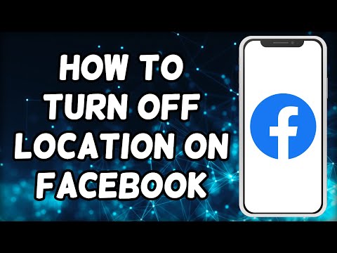 How To Turn Off Location On Facebook