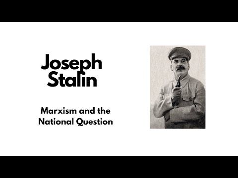Joseph Stalin - Marxism and the National Question, 1913