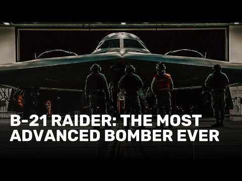 B-21 Raider: The Most Advanced Bomber Ever