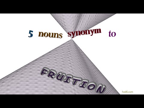fruition - 5 nouns synonym of fruition (sentence examples)