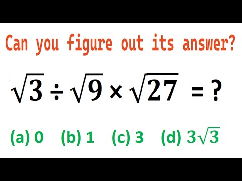 Quiz no 155 | Which One Is Correct? | Sqrt(3) divided by Sqrt(9) multiply by Sqrt(27) #mathtrick