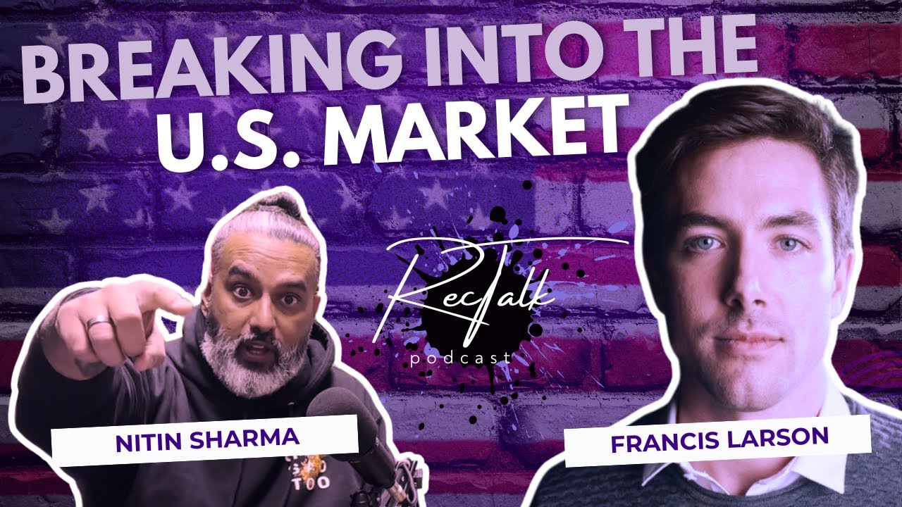 Breaking Into the US Recruitment Market: Francis Larson on Opportunity, Tariffs & Tenacity