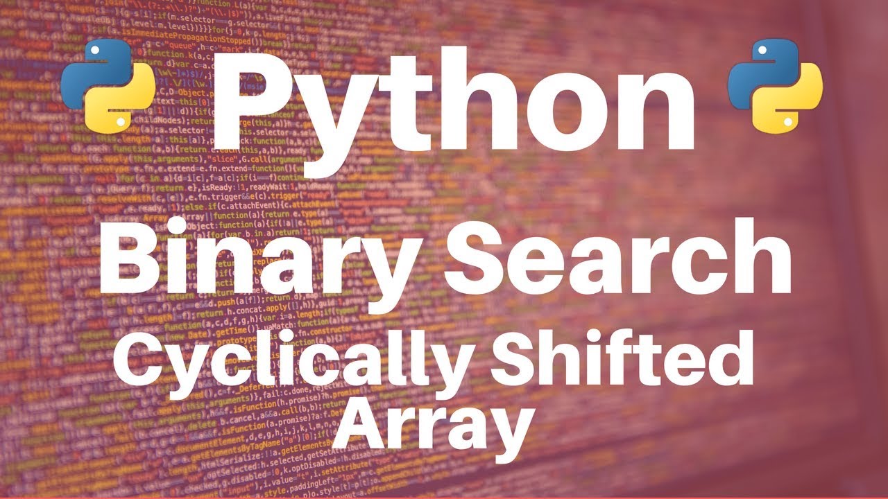 Binary Search in Python: Cyclically Shifted Array