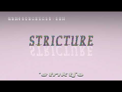 stricture - pronunciation + Examples in sentences and phrases