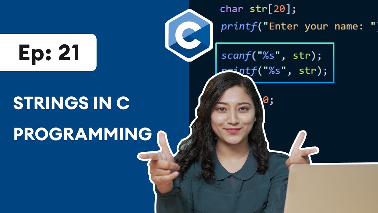 #21 C Strings | [2025] C Programming For Beginners