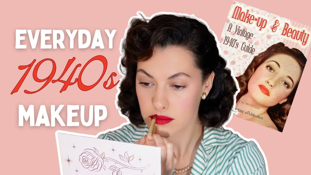 Following a 1940s Makeup Guide