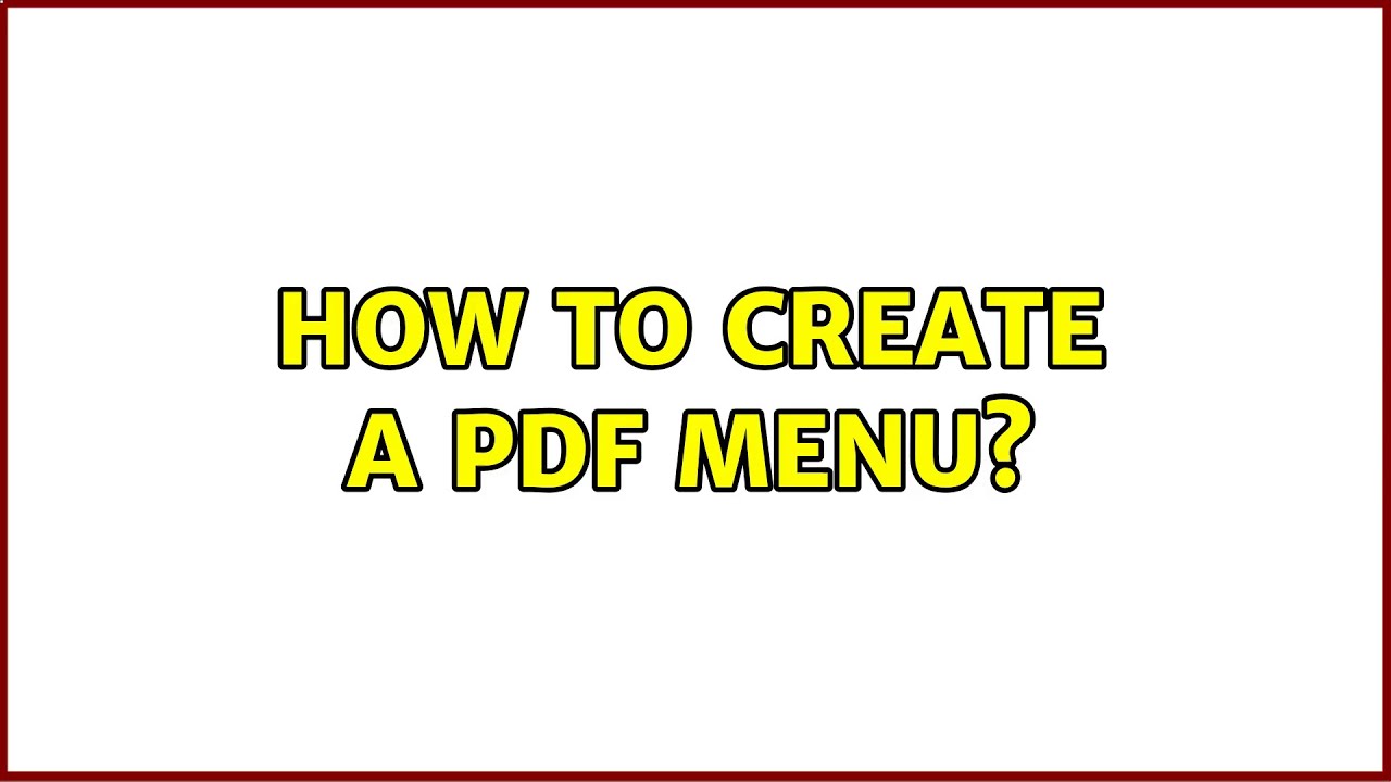 How to create a PDF menu? (3 Solutions!!)