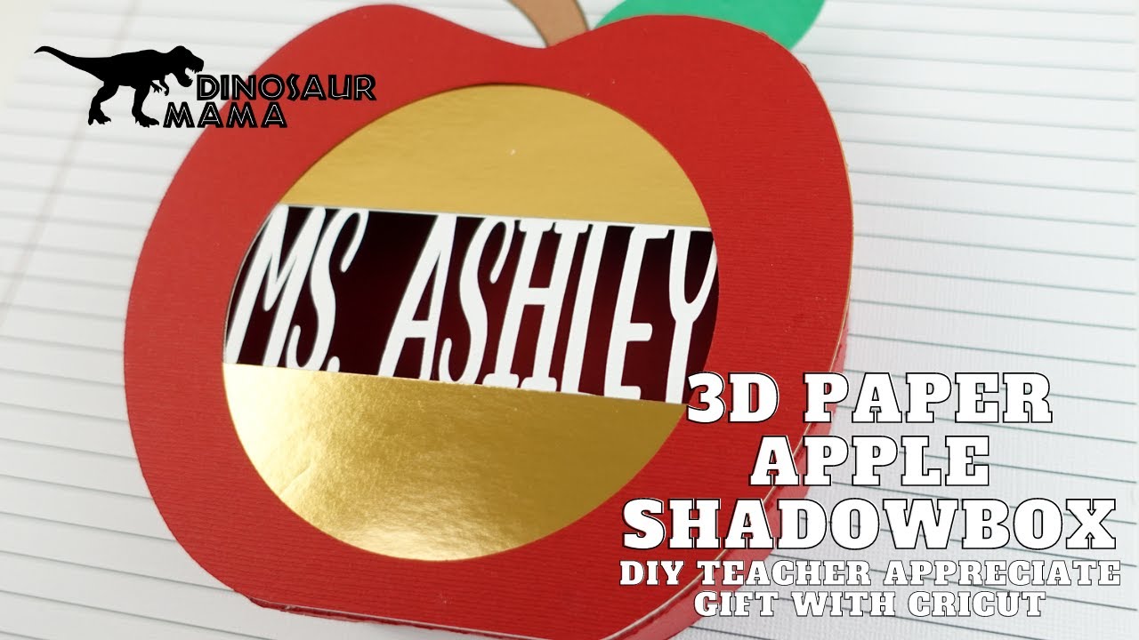 DIY 3D Paper Apple Monogram Shadowbox | Cricut Paper Craft Tutorial for Teacher Appreciation