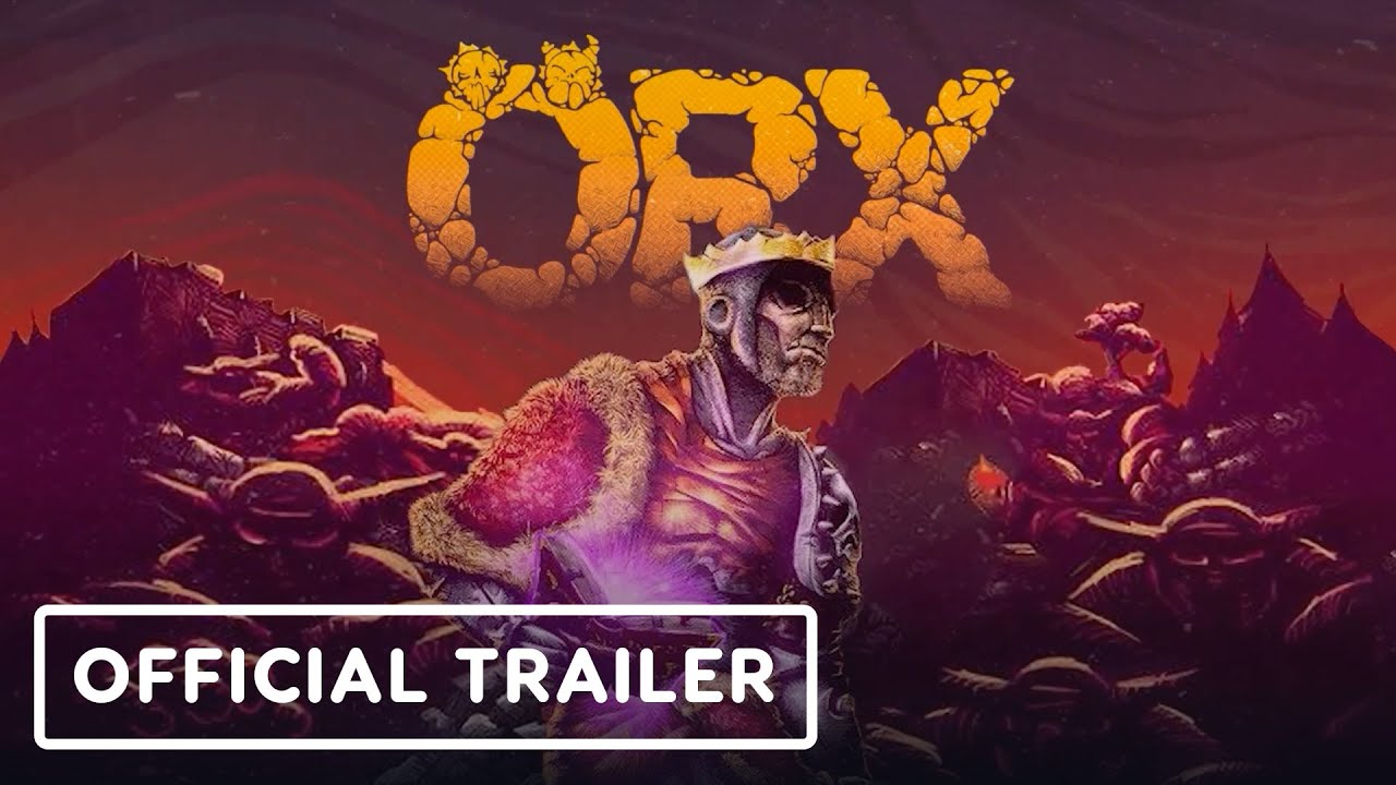 ORX - Gameplay Overview Trailer | Summer of Gaming 2022
