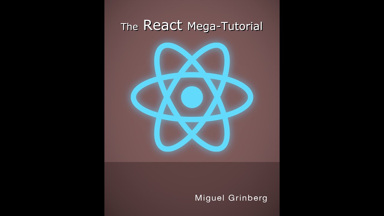 Introducing the React Mega-Tutorial