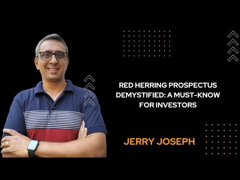Red Herring Prospectus Demystified: A Must-Know for Investors