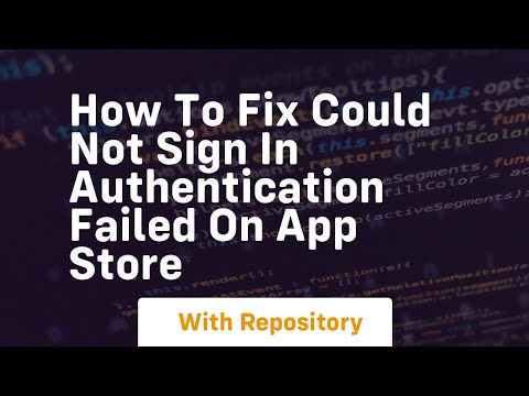 How to fix could not sign in authentication failed on app store