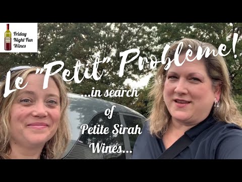 LE "PETIT" PROBLEME! -- Friday Night Fun Wines video in search of Petite Sirah Wines