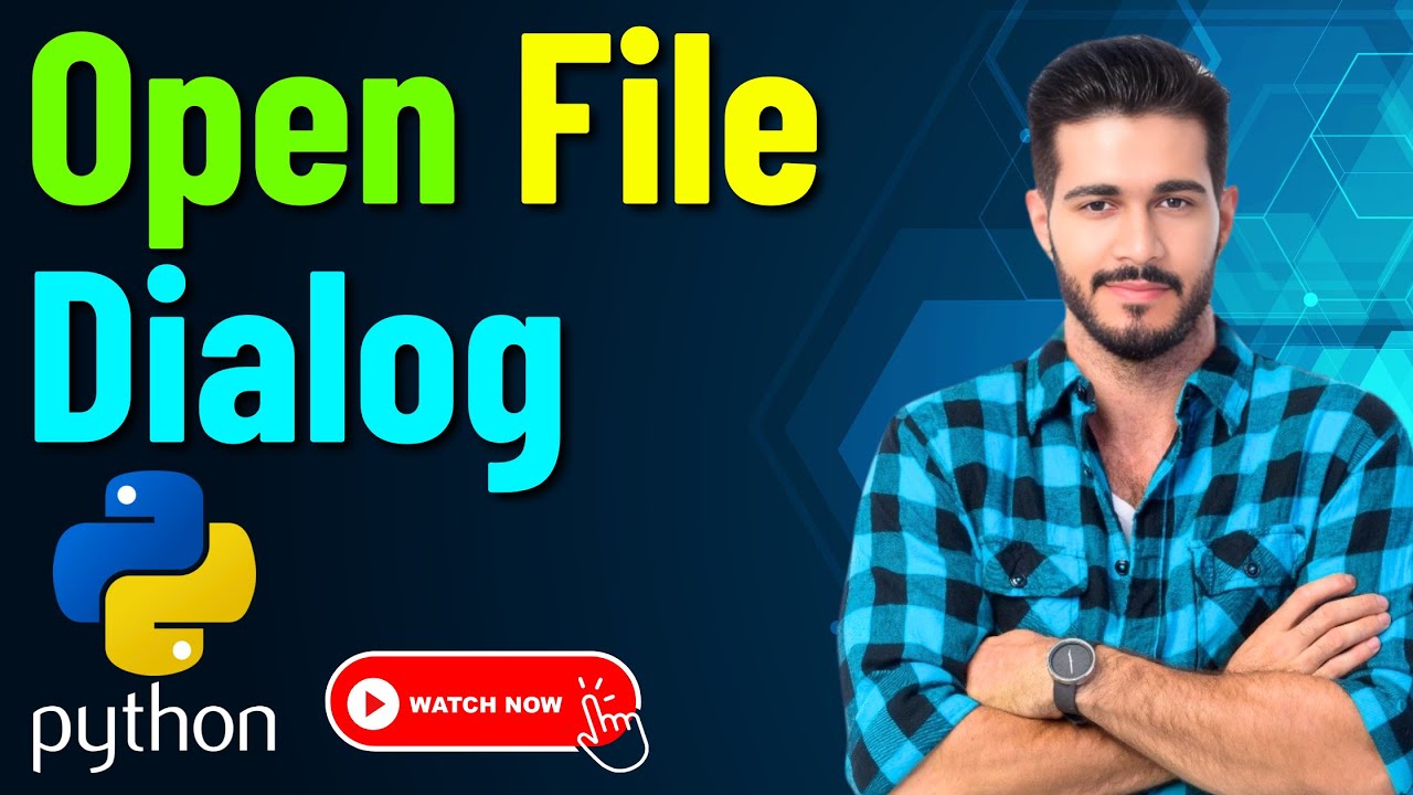 Everything You Need to Know About Open File Dialog in Python | GUI Development, Coding Tutorial