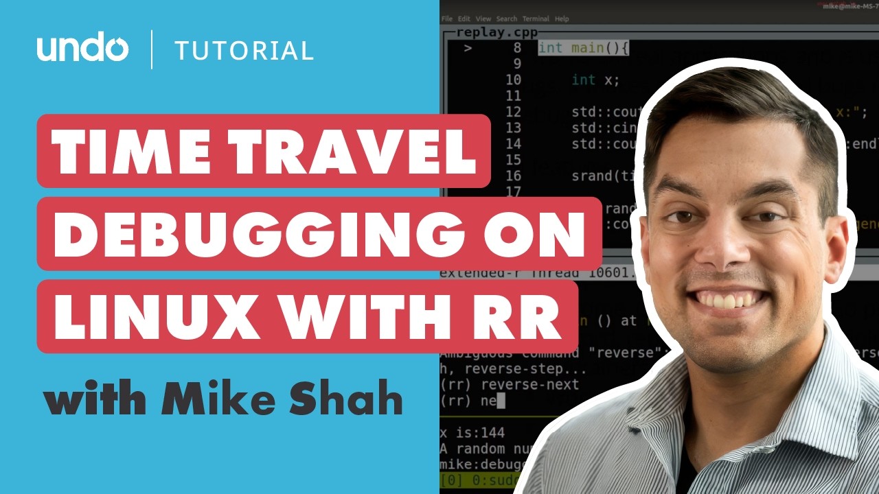 How to Master Time Travel Debugging with RR - Linux Debugging Tool - Guide for C/C++ - Mike Shah