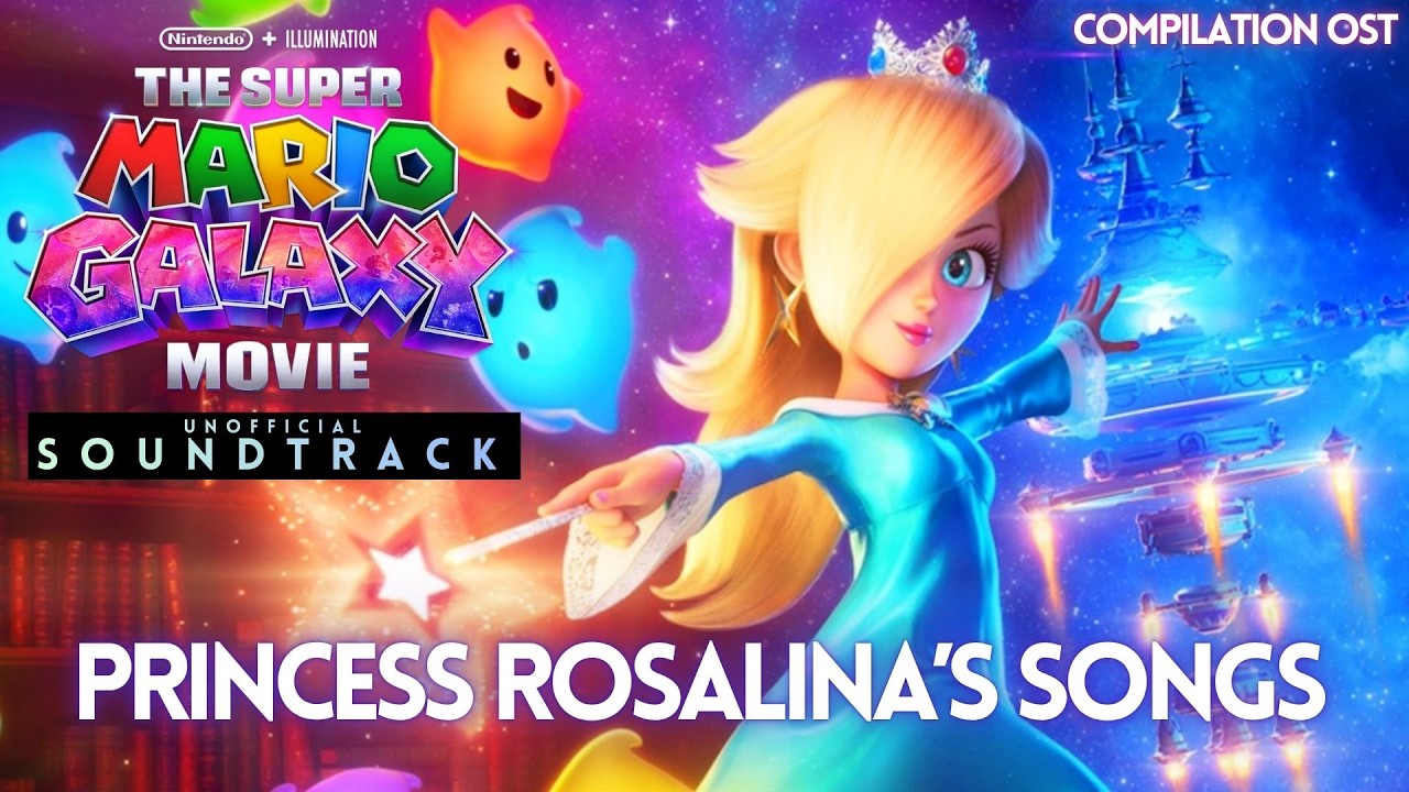 Princess Rosalina's Songs from The Super Mario Galaxy Movie OST