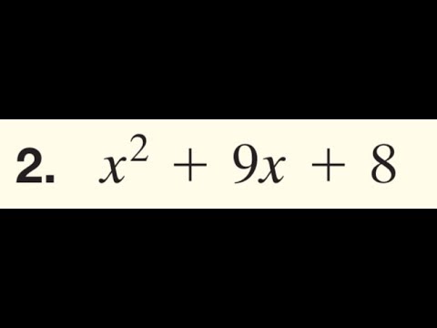 factor x^2 + 9x + 8