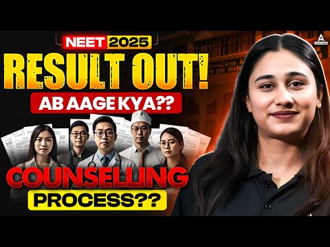 NEET 2025 Result Out: NEET 2025 Counselling Process Guide by Bharti Singh (NEET Counselling Expert)!