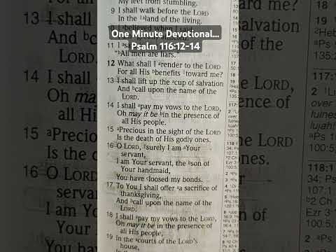 One Minute Devotional... Psalm 116:12-14 #shorts #devotional #nasb