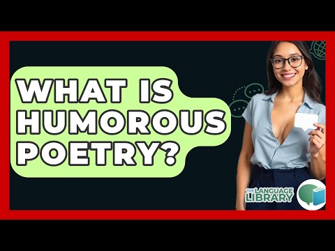 What Is Humorous Poetry? - The Language Library