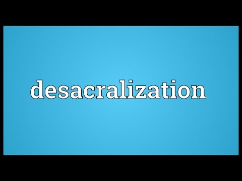 Desacralization Meaning