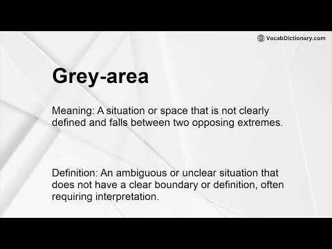 Grey-area Meaning