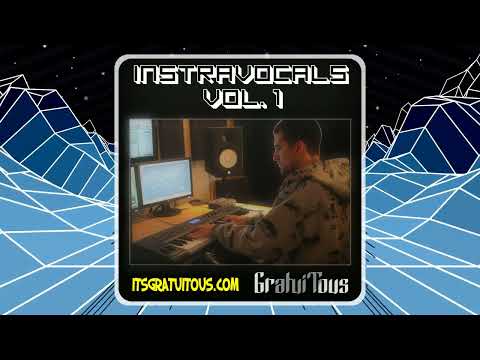InstraVocals Vol. 1 [ALBUM] - GratuiTous