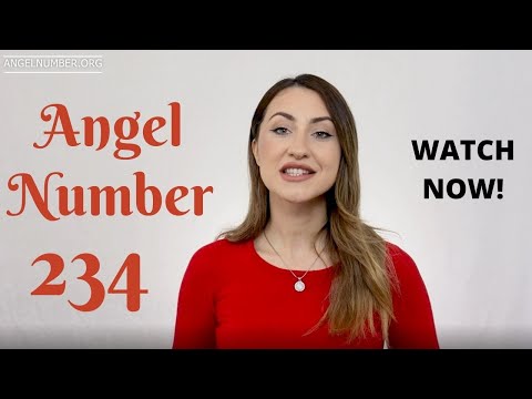 234 ANGEL NUMBER - Watch Now!