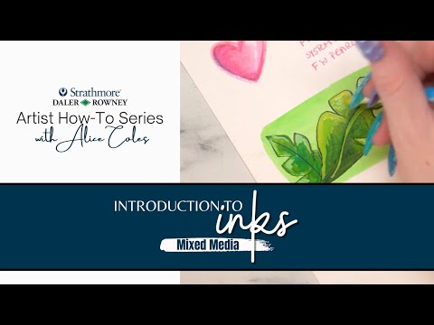 Intro to Inks with Alice Coles: Mixed Media