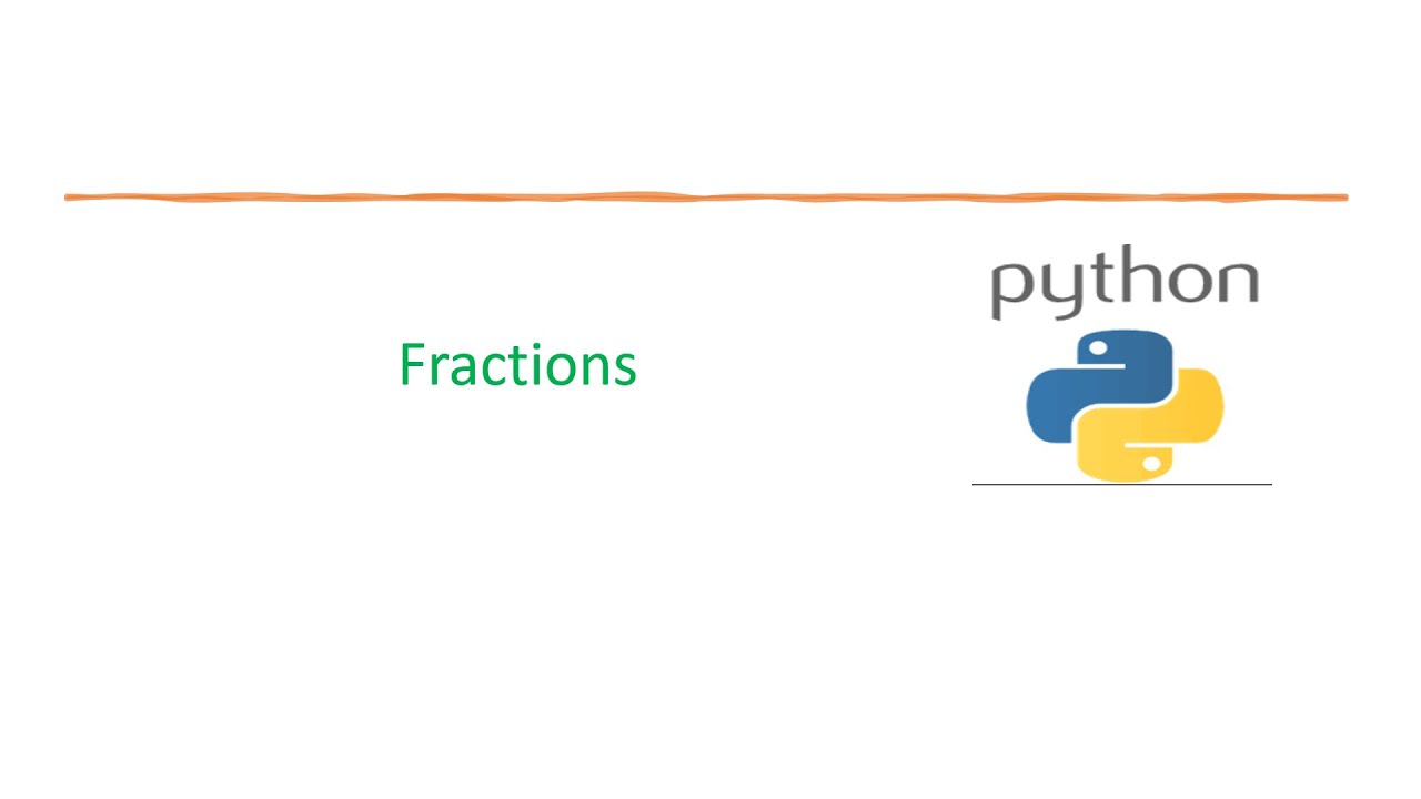 Basic Python 32:  Fractions | Python