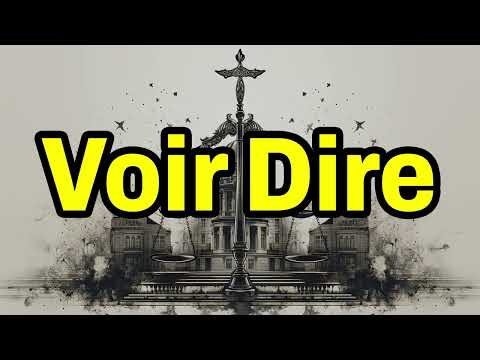 Voir Dire Pronunciation | How To Say Voir Dire | Voir Dire Meaning