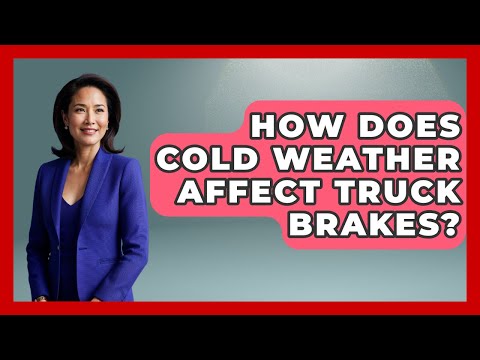 How Does Cold Weather Affect Truck Brakes? - Big Truck Lovers