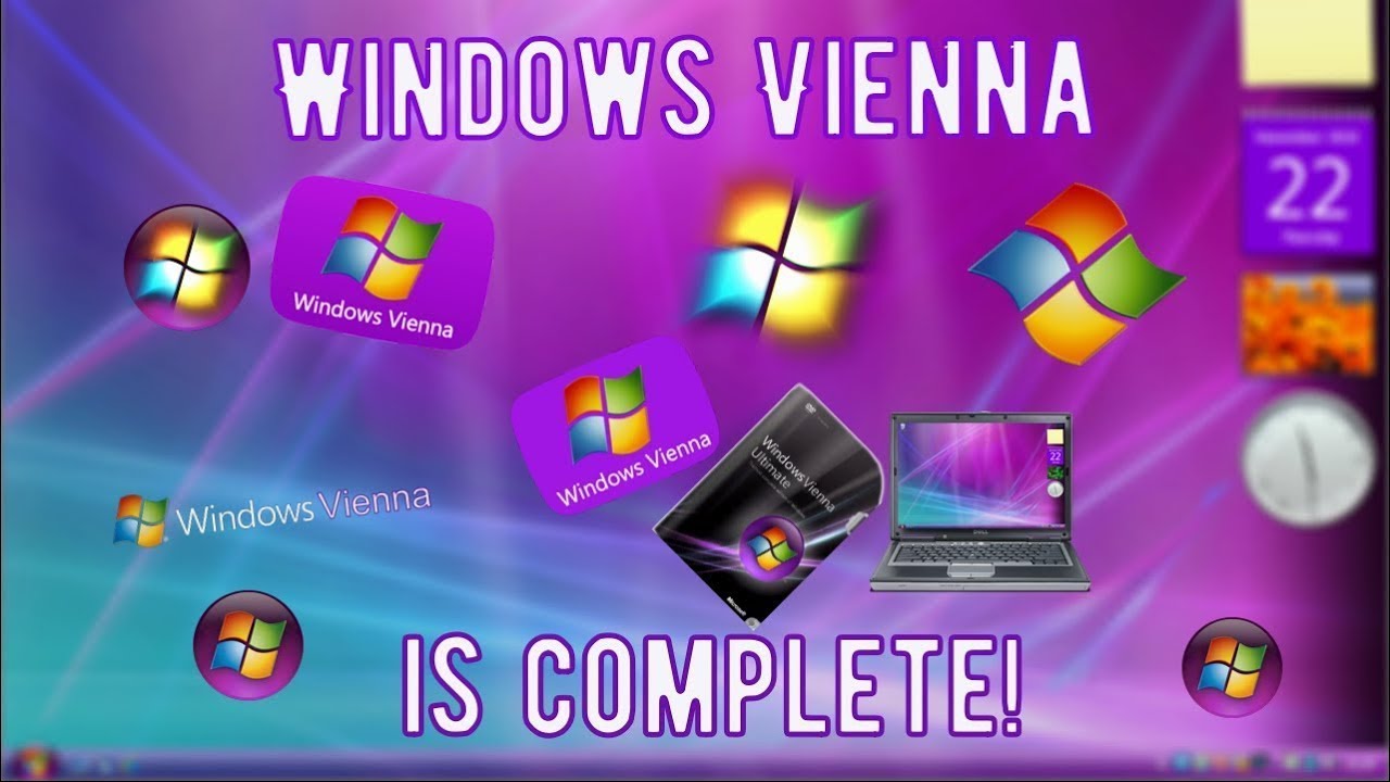 Windows Vienna Isn't Complete.
