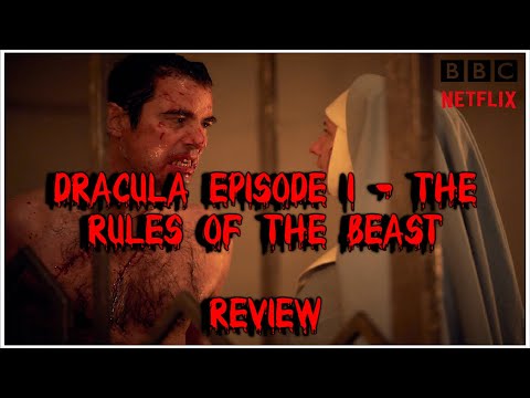BBC/Netflix Dracula: Episode 1 - The Rules Of The Beast Review