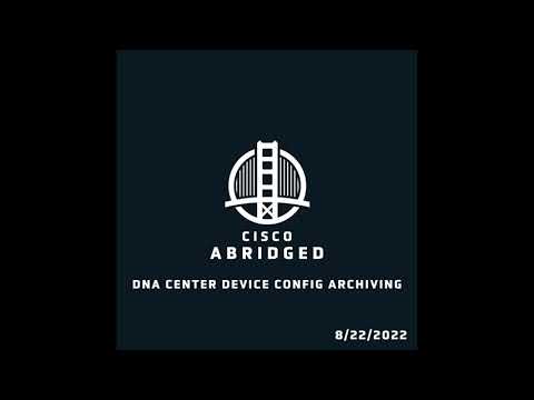 DNAC Device Configuration Archiving