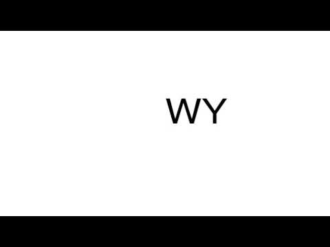How to pronounce WY
