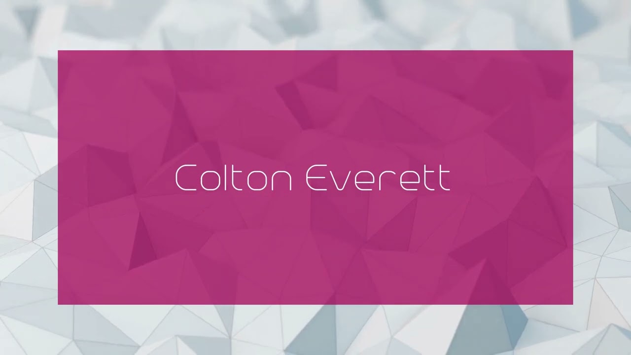 Colton Everett - appearance