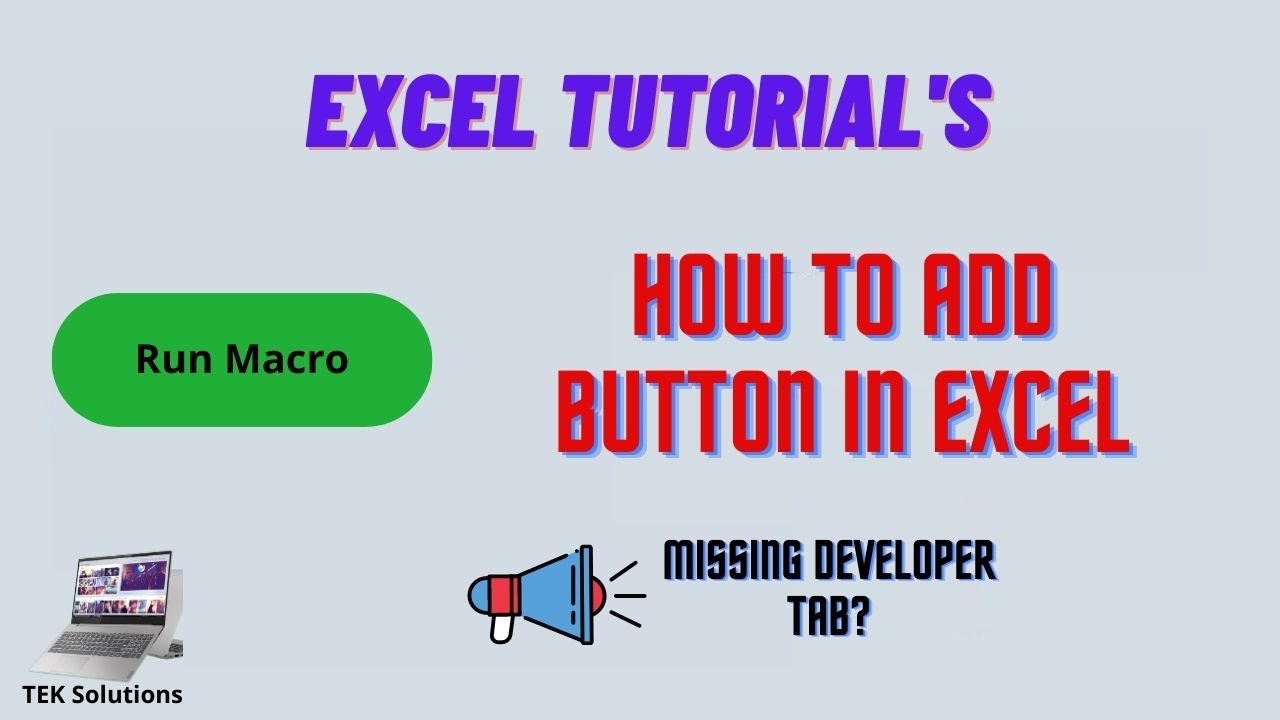 How to add a button in Excel? Missing Developer Tab in Excel? Excel Tutorial