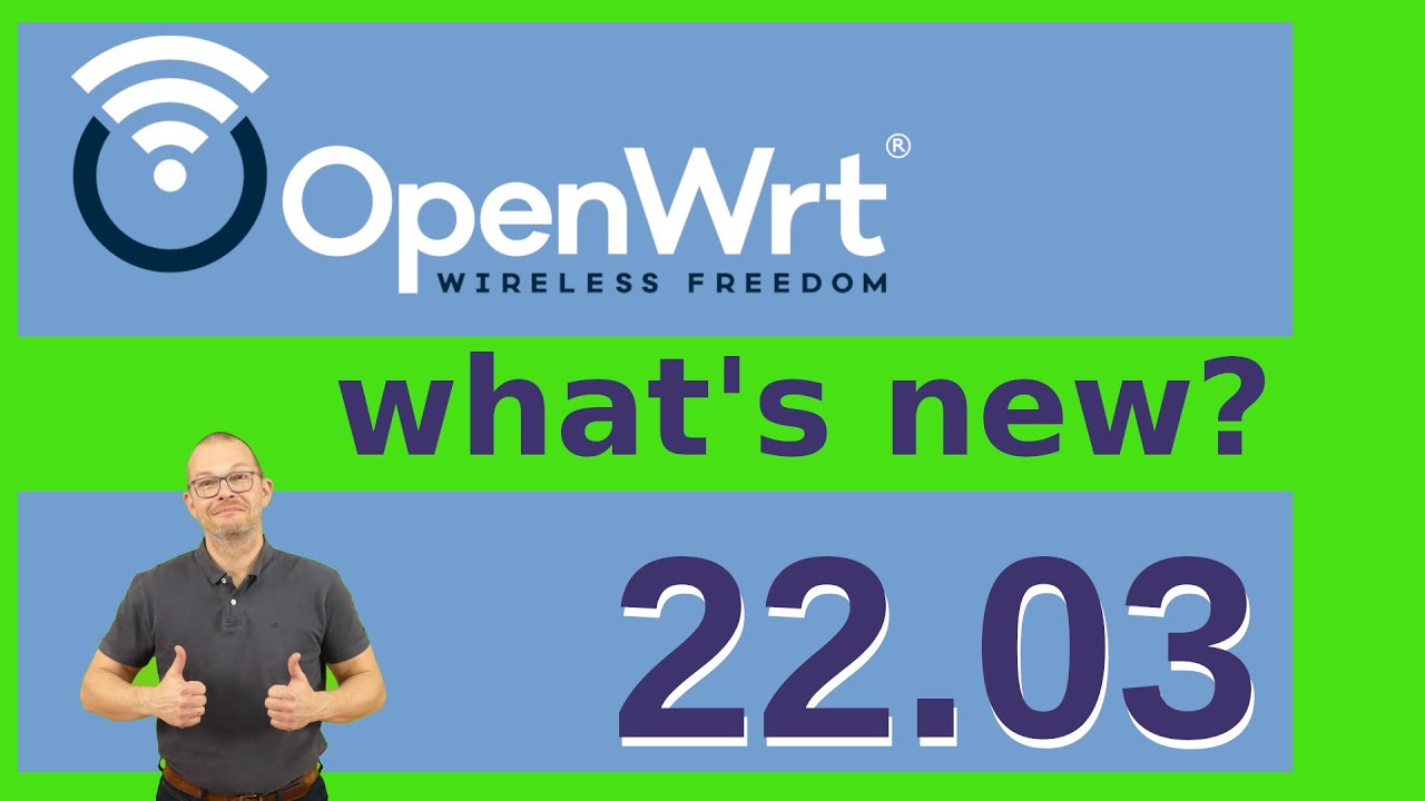 What is new in OpenWrt 22.03 ?