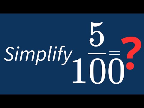 Simplify 5/100 Into Its Simplest Form