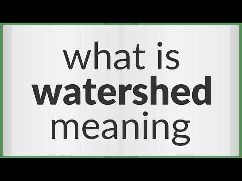 Watershed | meaning of Watershed