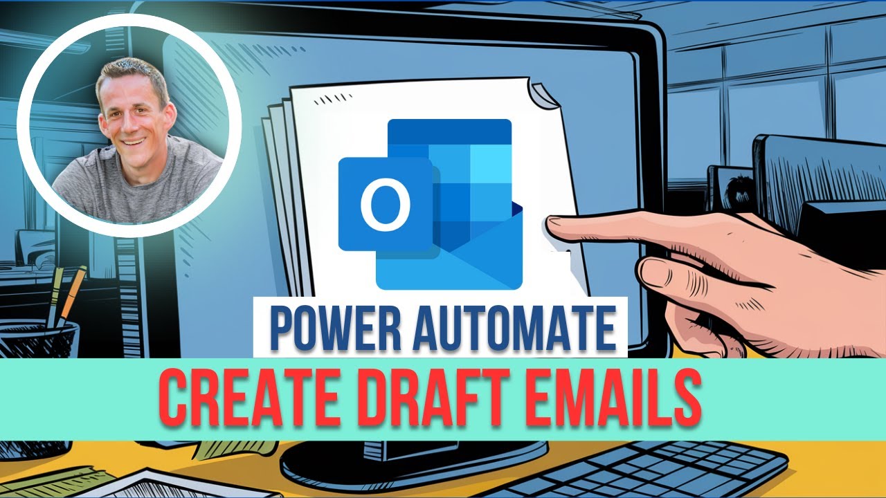 Power Automate: Draft Outlook Emails - Step by Step