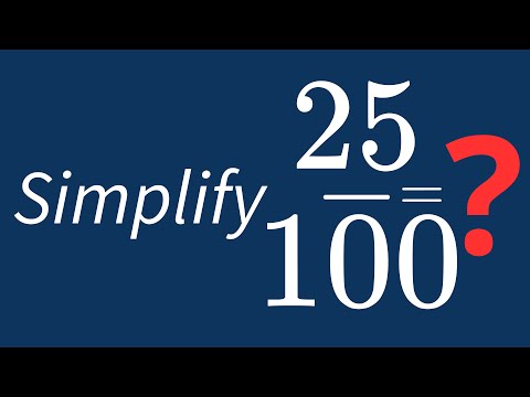 Simplify 25/100 Into Its Simplest Form