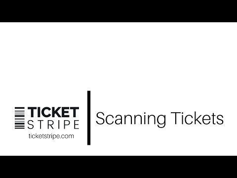 Scanning Tickets