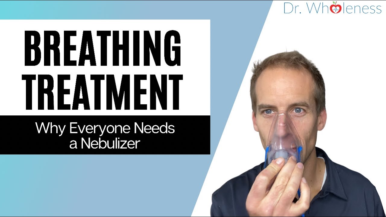 Breathing Treatment: Why Everyone Needs A Nebulizer