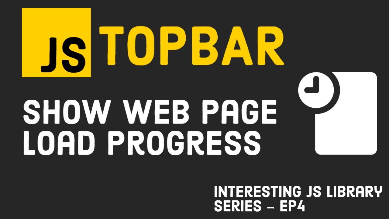 Show Web Page Progress Using TopBar | Interesting JS Library Series | Episode 4