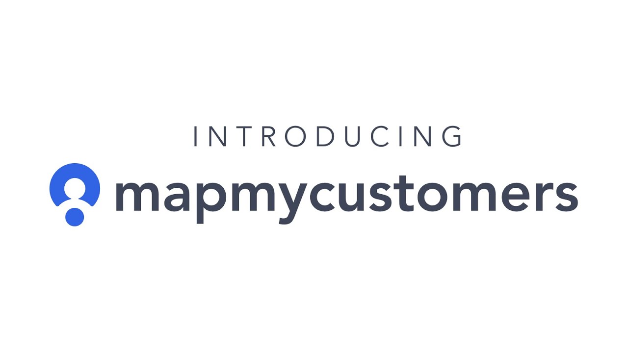 Introducing: Map My Customers